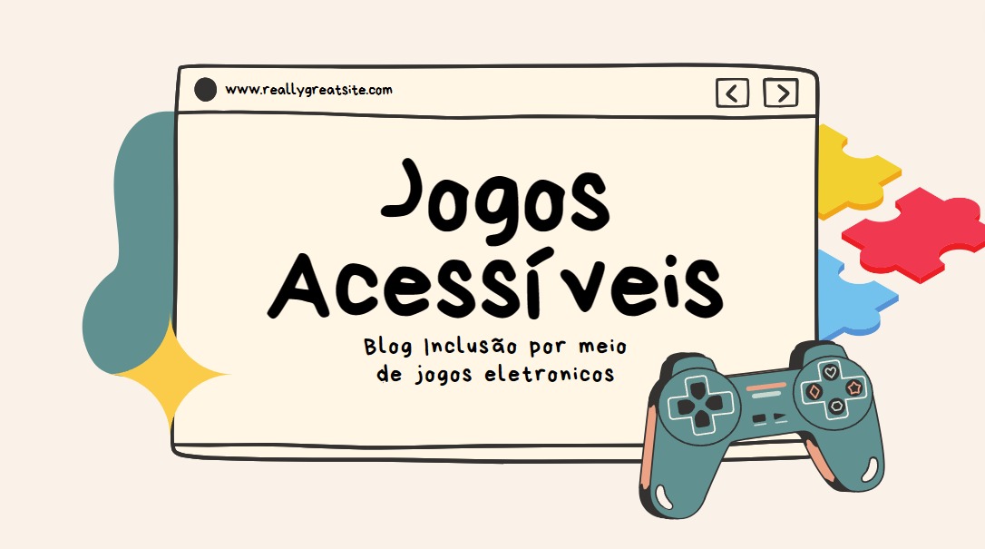 Jogos acessíveis: Como Adaptar Os Jogos Para Incluir Pessoas Com ...